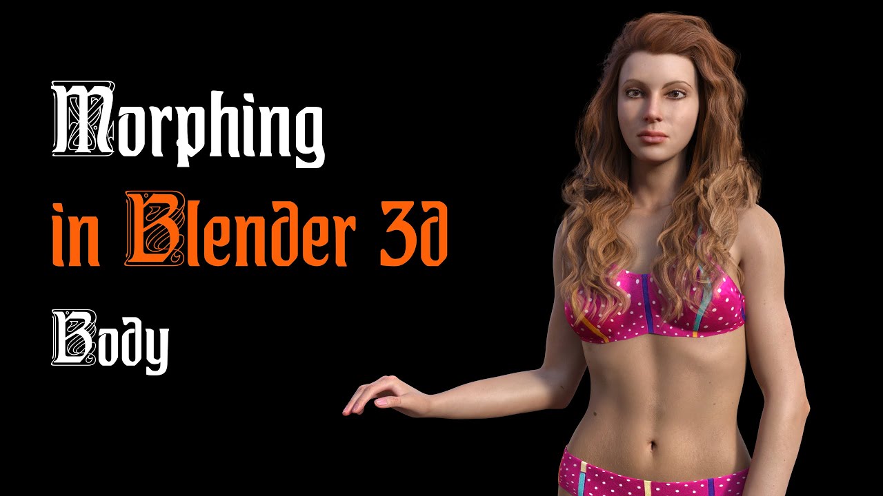 Female Body Morphing in Blender 3d - YouTube