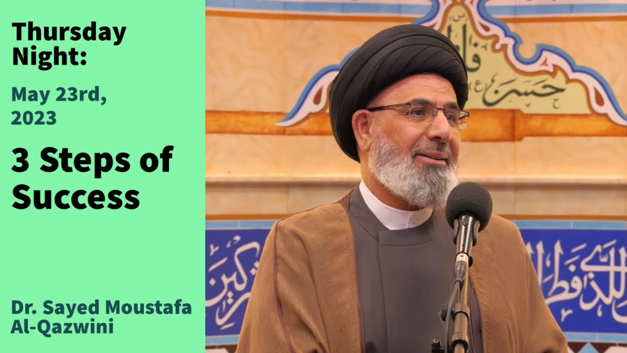 3 Steps of Success | Thursday Night 5/23/24 | Dr. Sayed Moustafa Al ...
