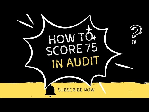 How to score 75 in audit - YouTube