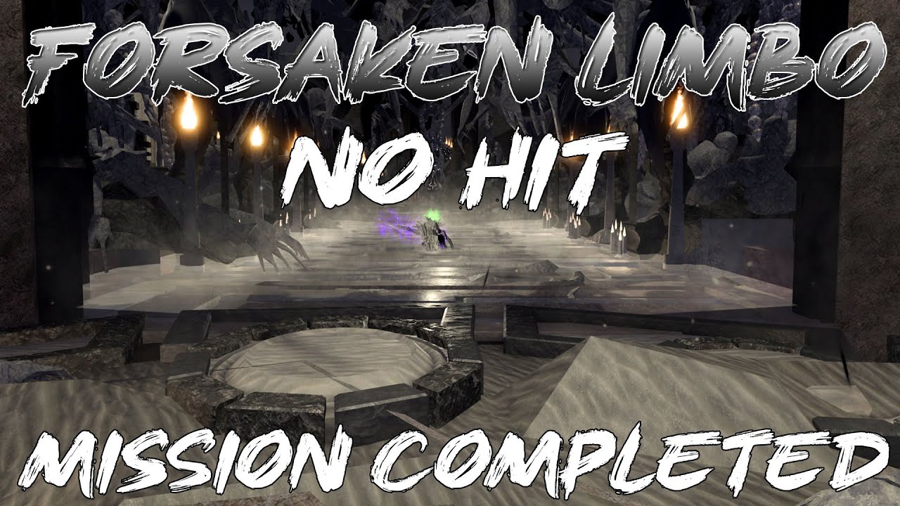 I Completed Forsaken Limbo No Hit Mode - YouTube