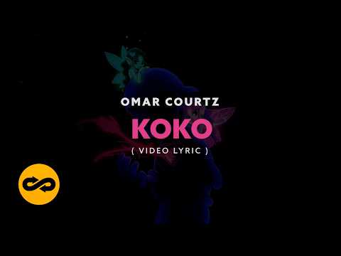 Omar Courtz- KOKO (Video Lyrics)