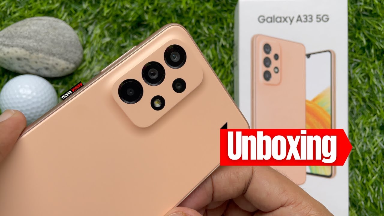Samsung Galaxy A33 5g Unboxing Awesome Peach 🍑 Youtube