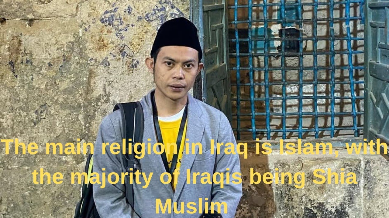 Perjalanan Religi ke Iraq | Ziarah ke Najaf, Karbala, dan Baghdad Penuh ...
