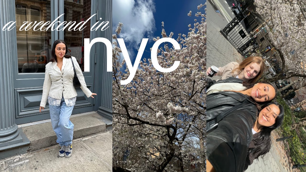 SPEND A WEEKEND IN NEW YORK WITH ME | my birthday in nyc, girls trip to ...