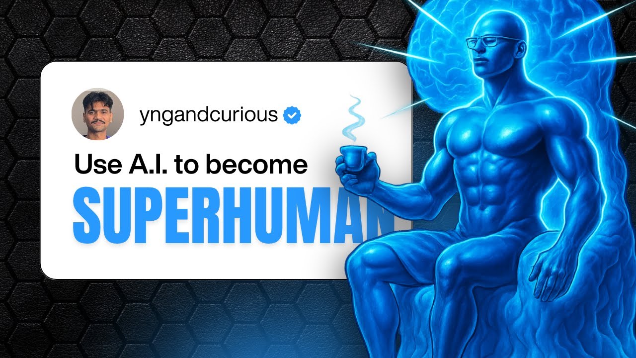 Use A I to become SuperHuman ⚡ (Summarised Version) - YouTube