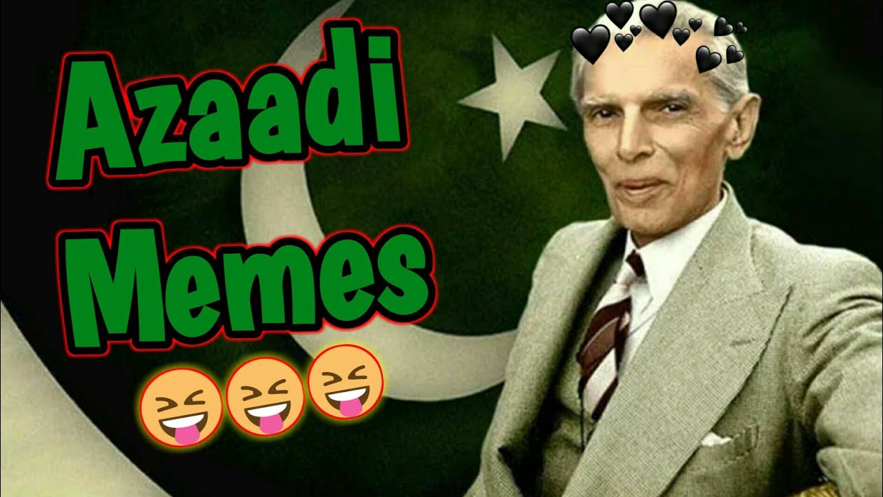 Azaadi memes I like to watch on 14 August - Newton jani - YouTube