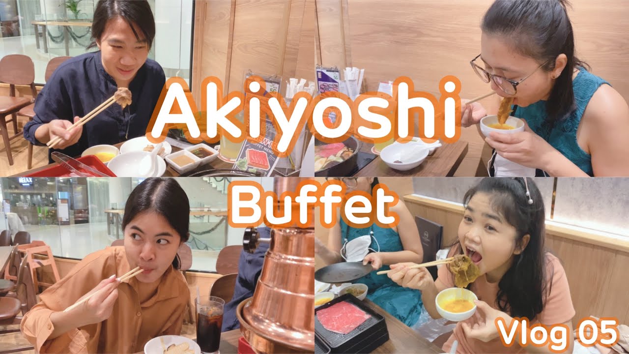 Vlog 05 อะคิโยชิ บุฟเฟ่ต์ ปิ้งย่าง&สุกี้น้ำดำ Akiyoshi Buffet ...