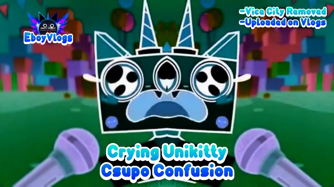 Unikitty crying csupo Enchanced with CoNfUsIoN [REMASTERED] | Eboy ...