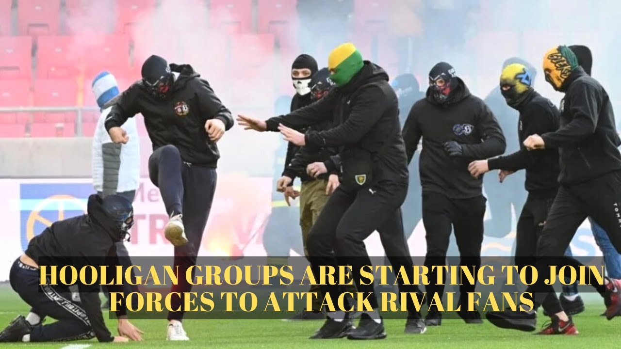 HOOLIGAN GROUPS ARE STARTING TO JOIN FORCES TO ATTACK RIVAL FANS ...