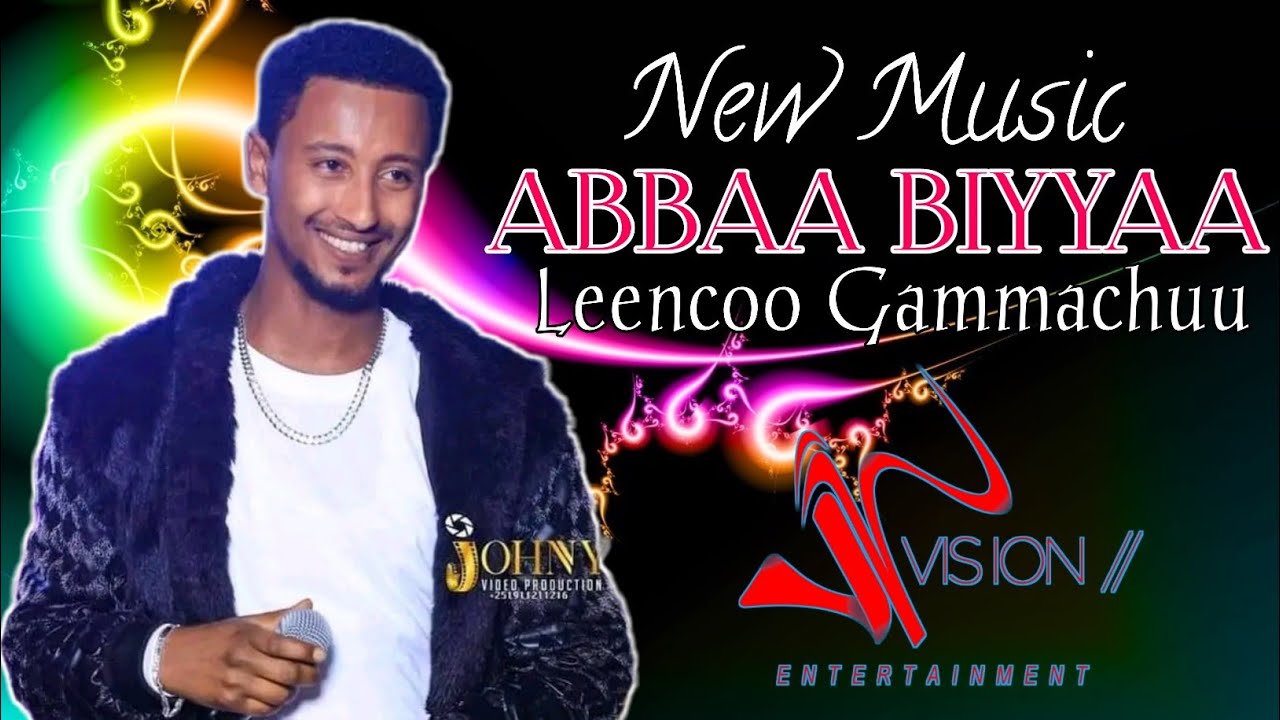 Leencoo Gammachuu ABBAA BIYYAA New Ethiopian Oromo Music 2022 - YouTube