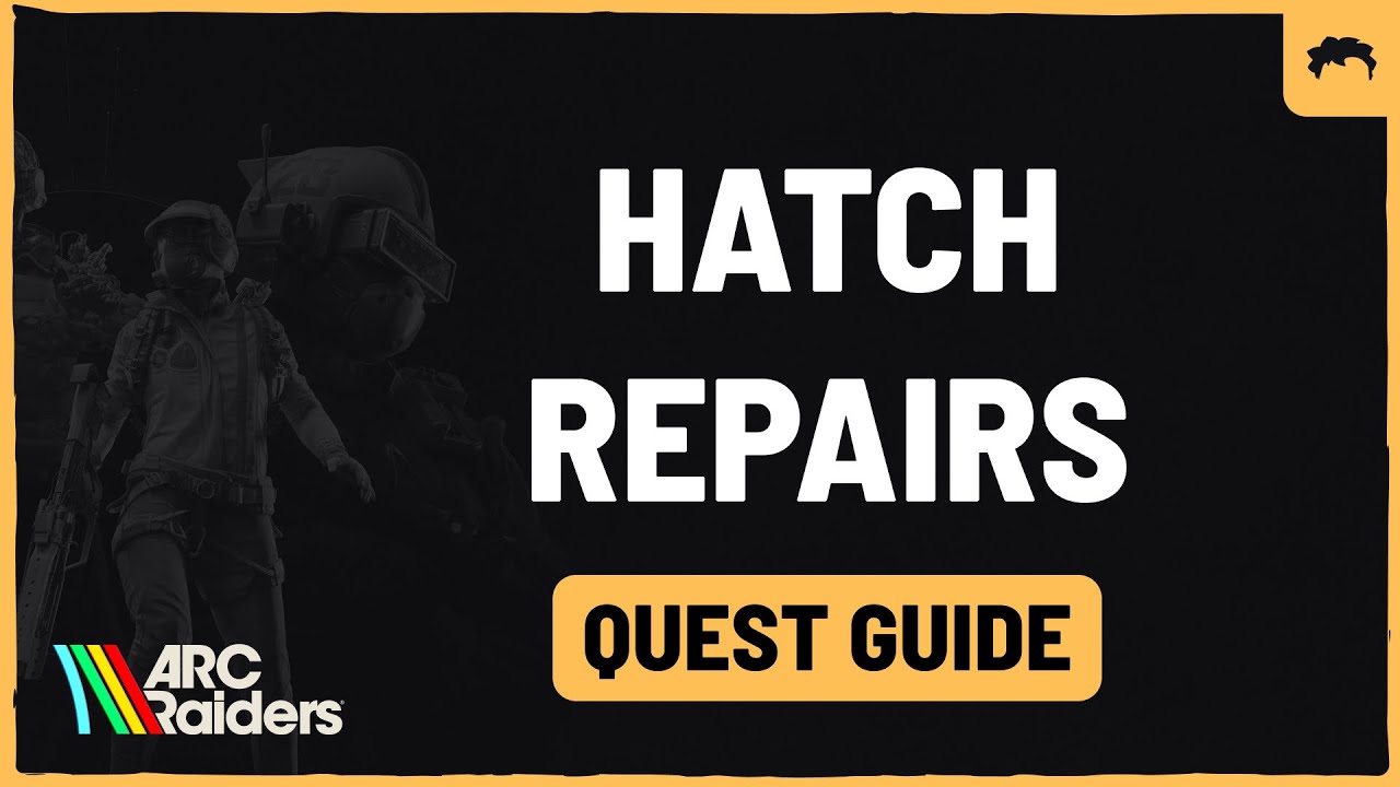 ARC Raiders - "Hatch Repairs" quick guide - YouTube