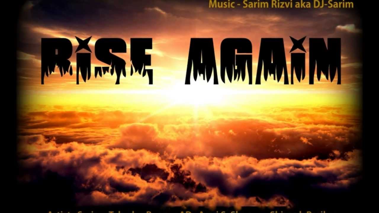 Rise Again (OC) - Sarim ft T-Shady , Anuj , Rapper AD , Mist - YouTube