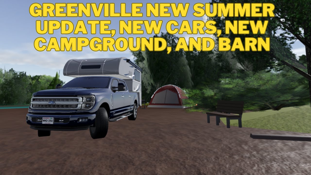 Roblox Adventure - Greenville NEW SUMMER UPDATE, New Cars, New Campsite ...