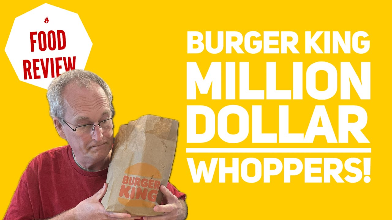 Million Dollar Whoppers, Mexican Street Corn Whopper & Fried Pickle ...