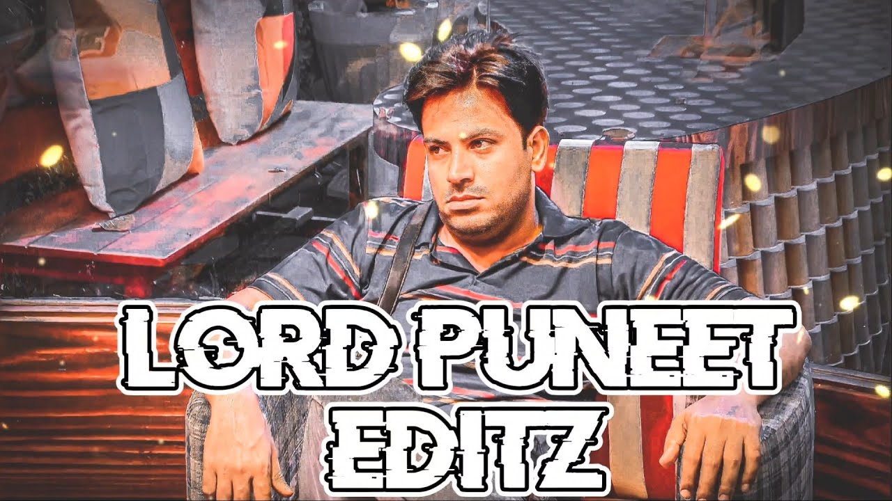 LORD PUNEET SUPER STAR EDITS. BIGG BOSS OTT SEASON 2.BADI MUSHKIL X ...