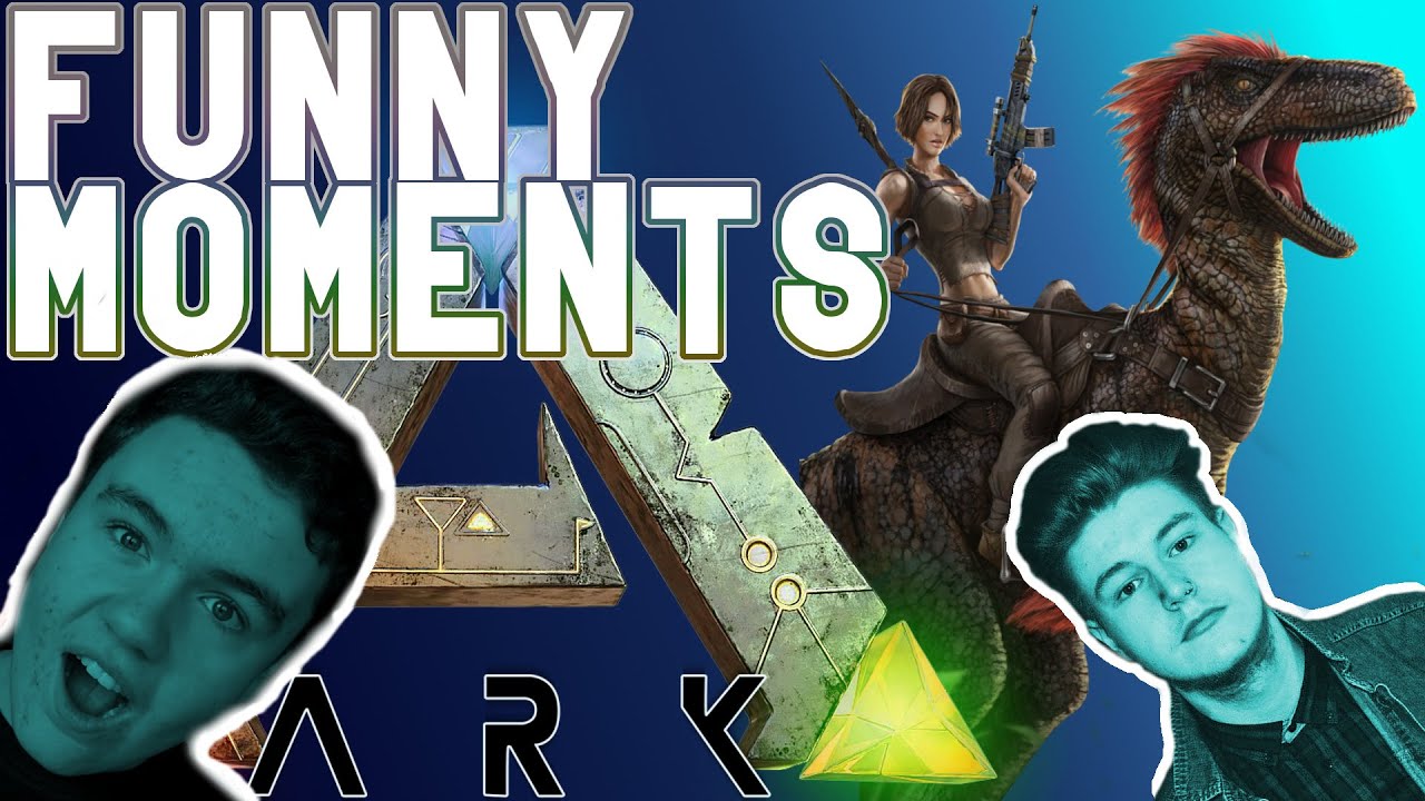 Ark Survival Evolved Funny Moments Youtube