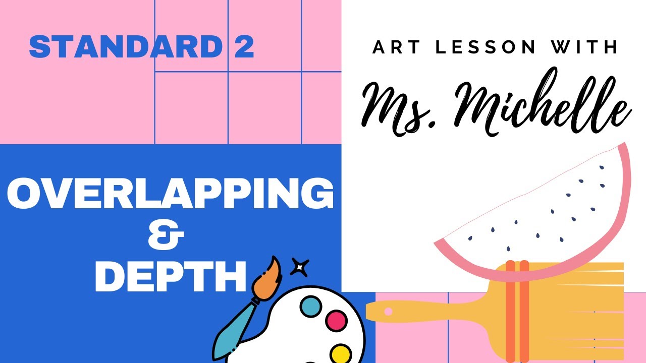 Standard 2 : Overlapping and Depth Technique - YouTube