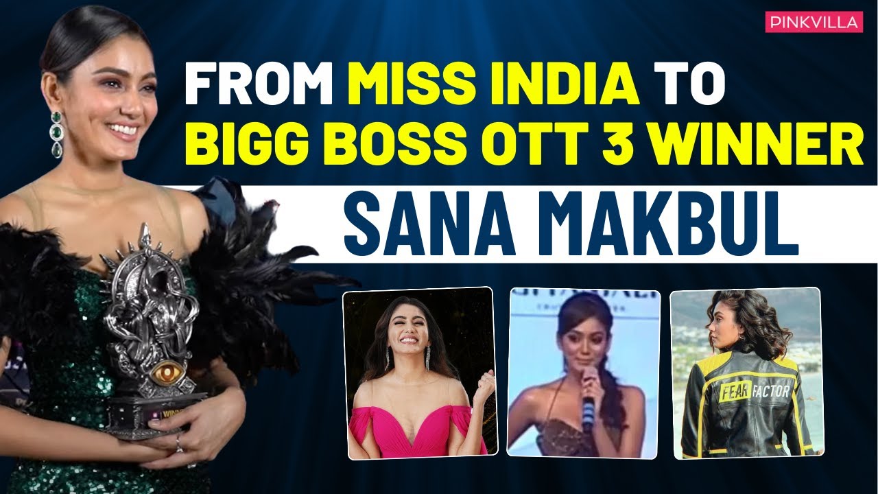 Sana Makbul's UNKNOWN Journey: Miss India Contestant to Bigg Boss OTT 3 ...