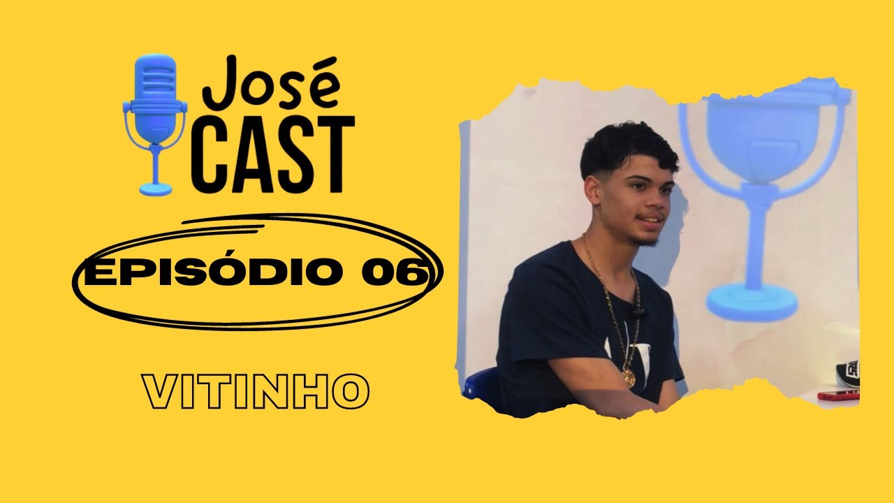 Josécast #06 - Vitinho - YouTube