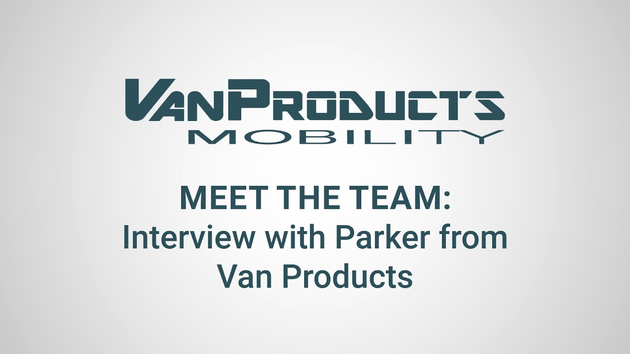 Meet the Team with Parker From Van Products - YouTube