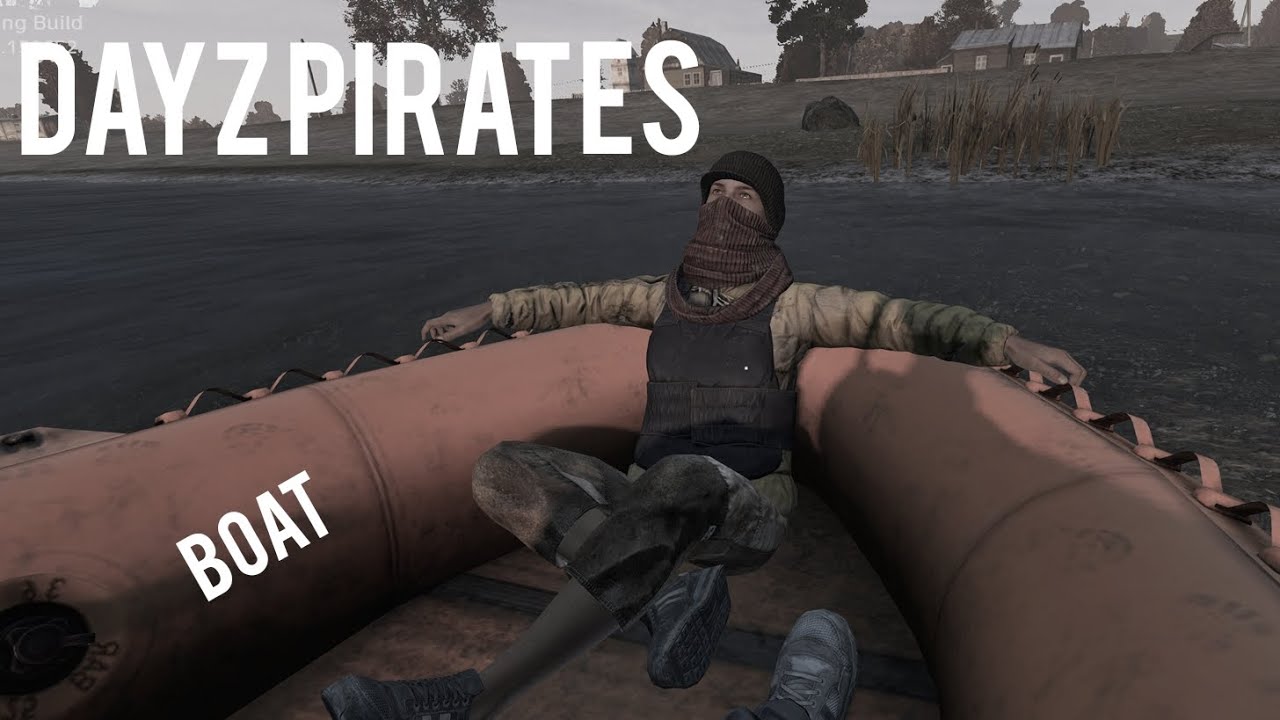 DayZ Has Boats Now ! - YouTube