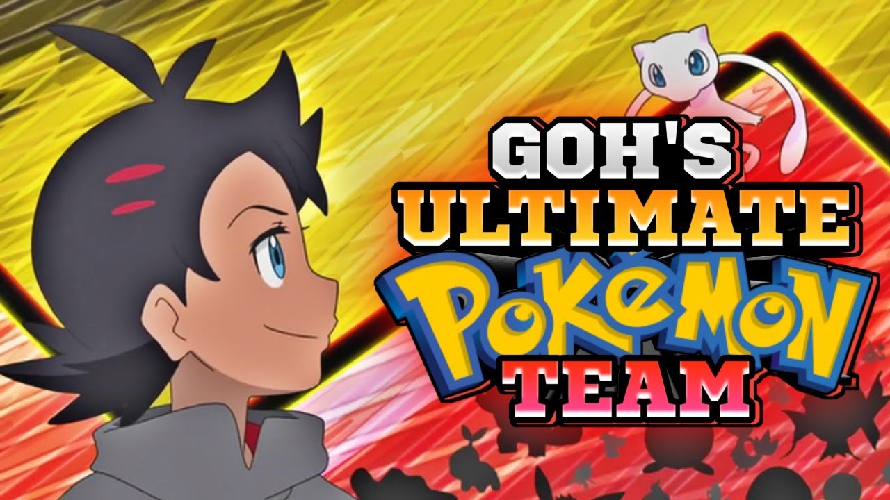 Goh's Pokemon Team | Gohs ULTIMATE pokemon team | Gohs Pokemon tema ...