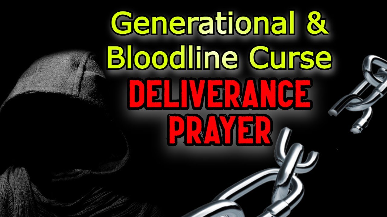 Generational/Bloodline Demons & Curses Deliverance Prayer - YouTube