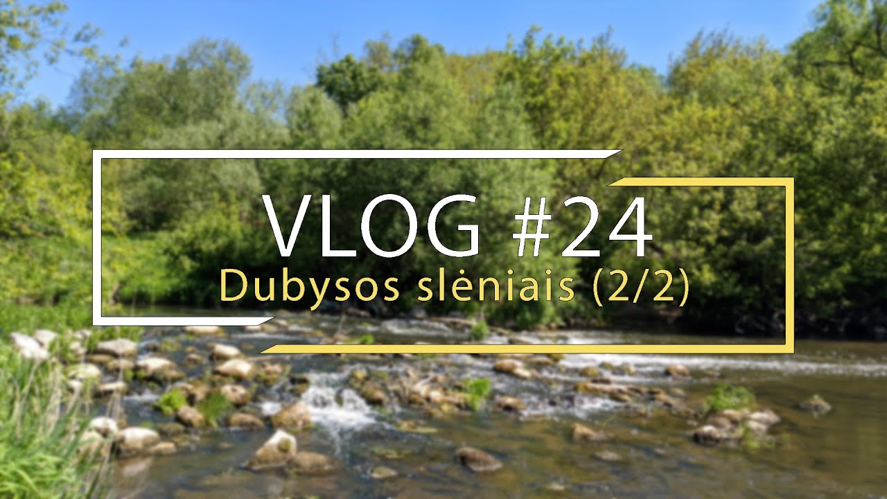 Dubysos slėniais (2/2) - YouTube