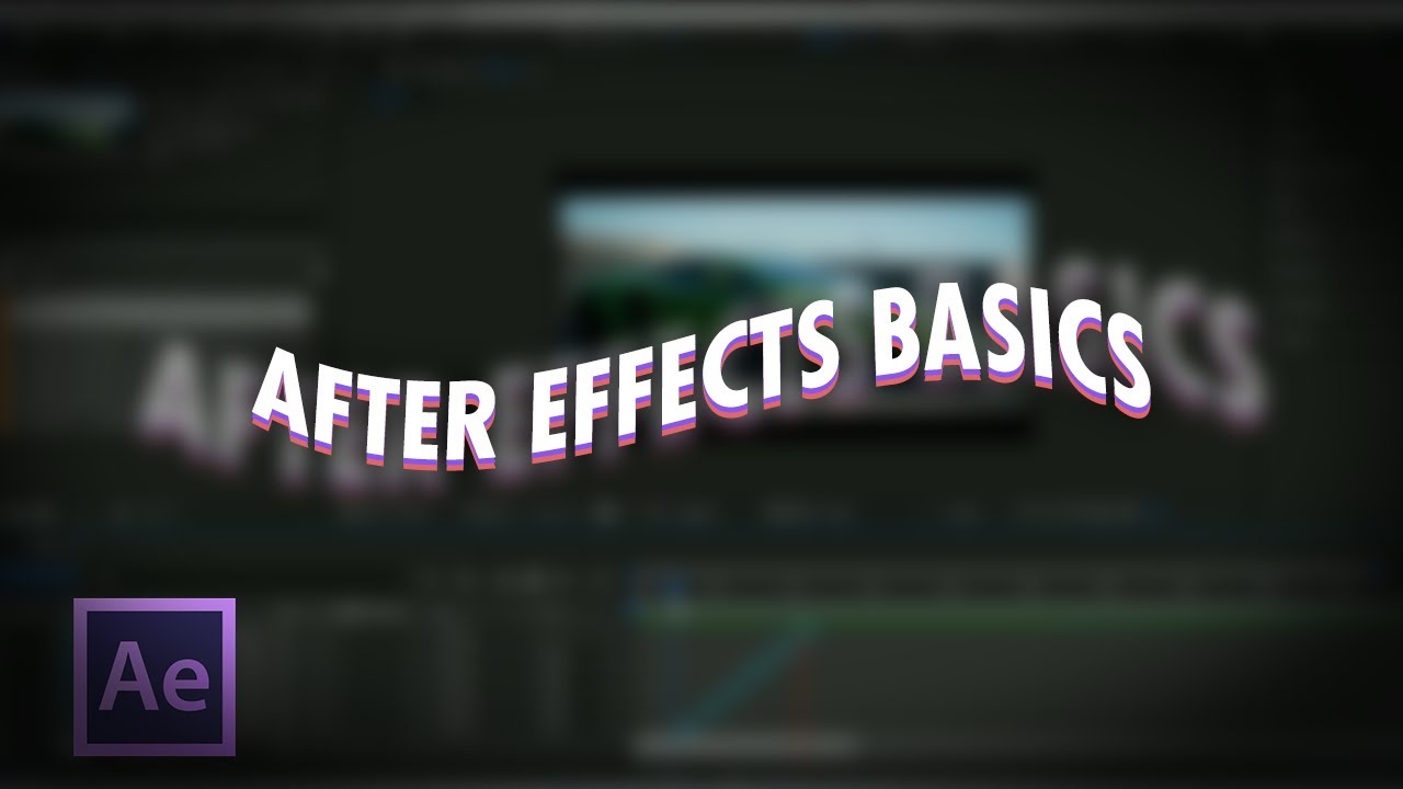 After Effects Basics (everything you need to know for an EDIT) - YouTube