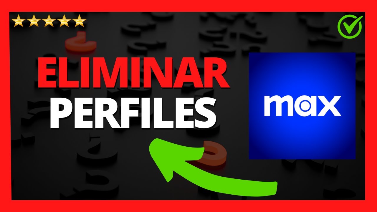 🥇Cómo ELIMINAR PERFILES en MAX 🔴 Borrar Perfil o Usuarios en MAX App - YouTube