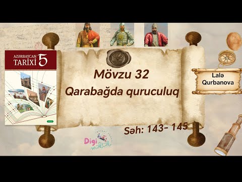 32. Mövzu Qarabağda quruculuq. 5 ci sinif Azərbaycan tarixi #5cisinif  #Qarabağ #tarix 