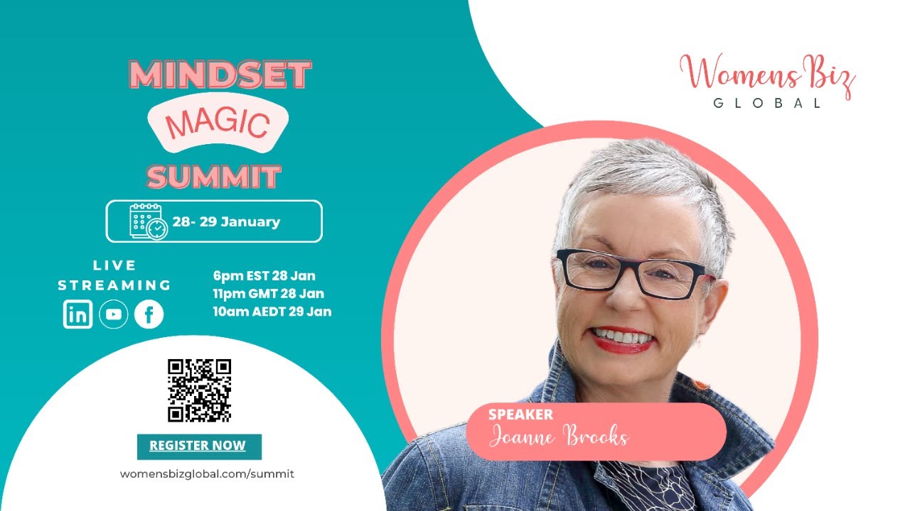 Joanne Brooks - Women's Biz Global 'Mindset Magic' Summit Presentation ...