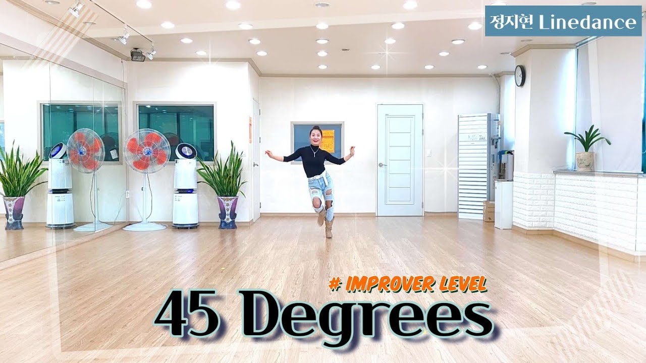 45 Degrees(45 디그리즈) Linedeance/ High Beginner Level/ Demo & Count - YouTube