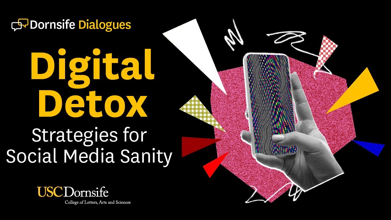 Digital Detox: Strategies for Social Media Sanity - YouTube