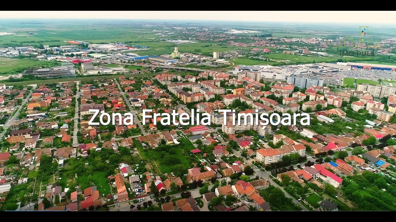 ImoPuls vă prezintă zona Fratelia - Steaua (Timișoara) în câteva ...