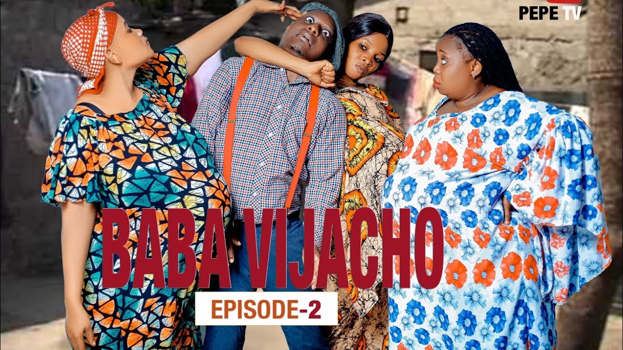 BABA VIJACHO series EP 2 .....STERRING[PEPE COMEDIAN,SASHA CROWN,MWAYA ...