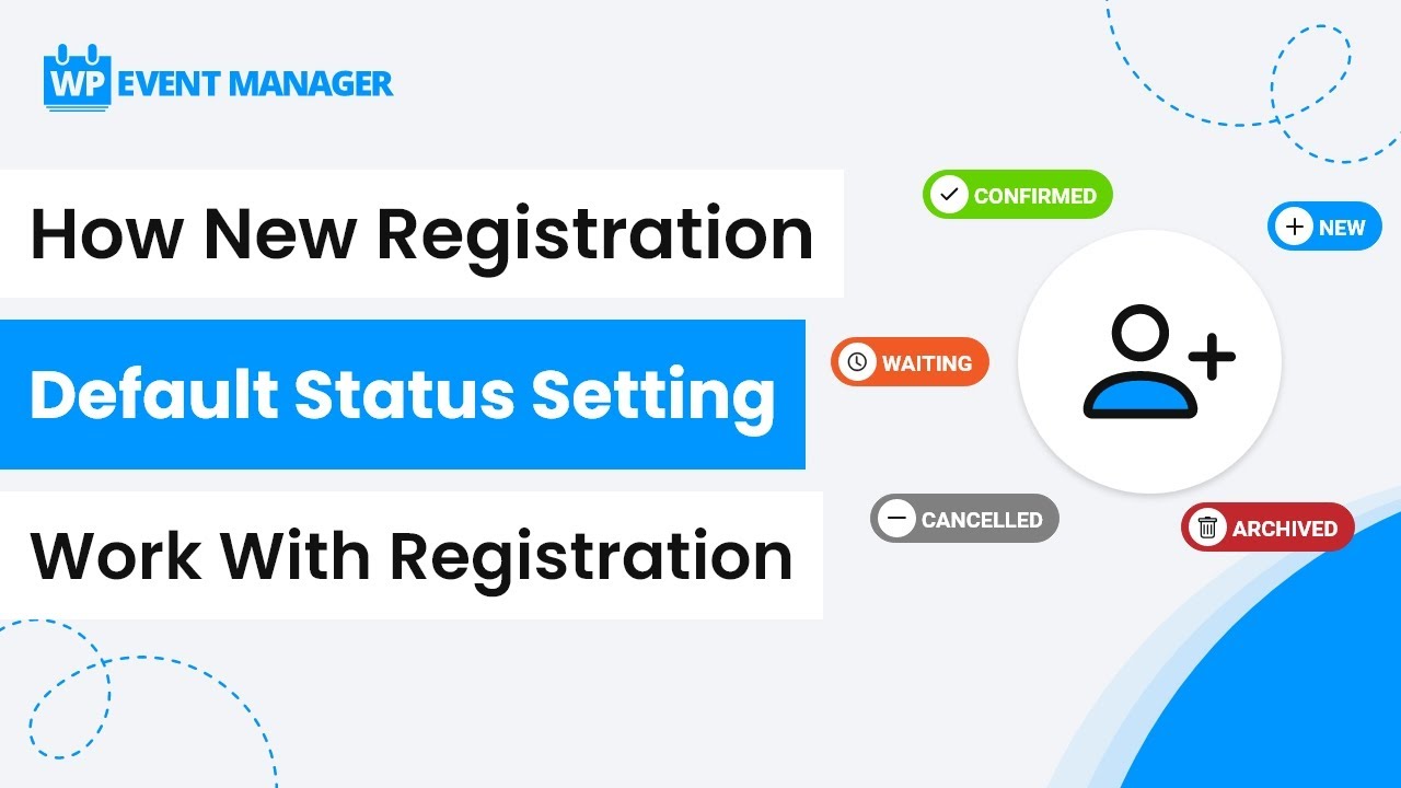 How New Registration Default Status Setting Work With Registration ...
