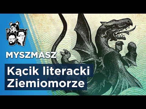 Myszmasz – Kącik Literacki Krzyśka XXL – Ziemiomorze (cała seria)