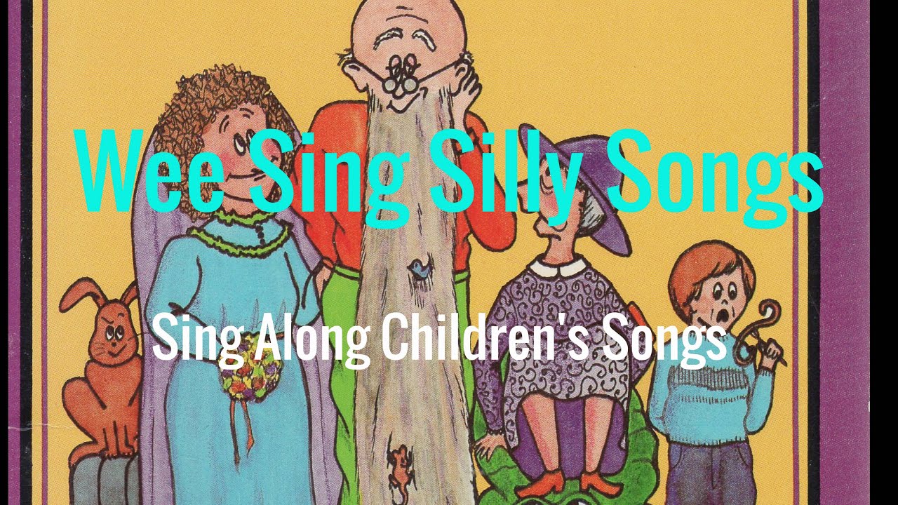 Wee Sing Silly Songs (NEW no silences) - YouTube