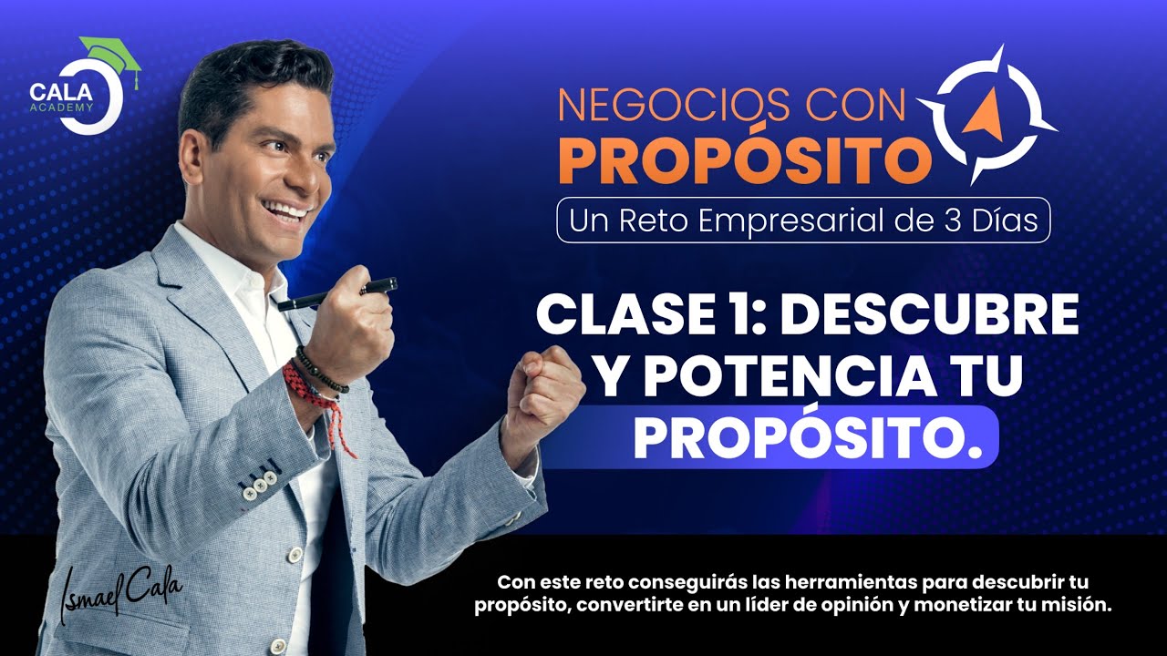 RETO - Negocios con Propósito - Día 1 "Descubre tu Propósito ...