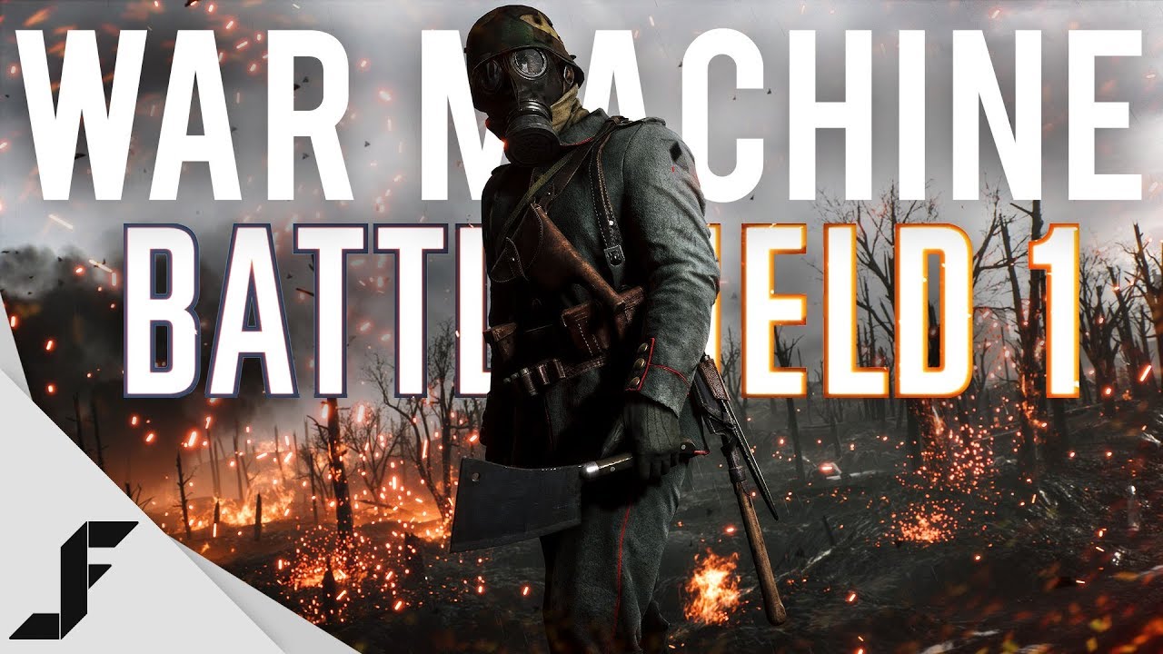 WAR MACHINE - Battlefield 1 - YouTube