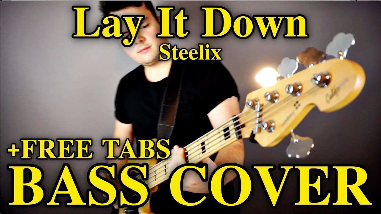 Steelix - Lay It Down (Bass Cover) +FREE TABS - YouTube