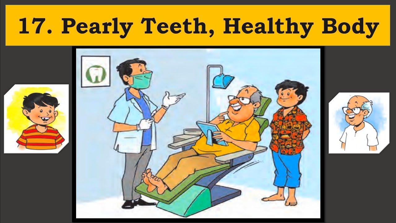 Pearly Teeth, Healthy Body | Std 3 | Lesson 17 | English Medium ...