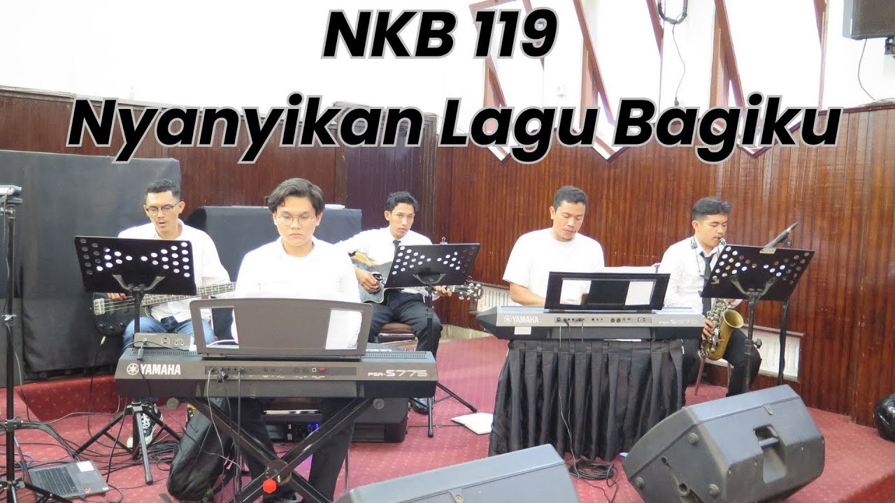 NKB 119 - Nyanyikan Lagi Bagiku (Tim Musik Ibadah HUT Perkantas 2023 ...