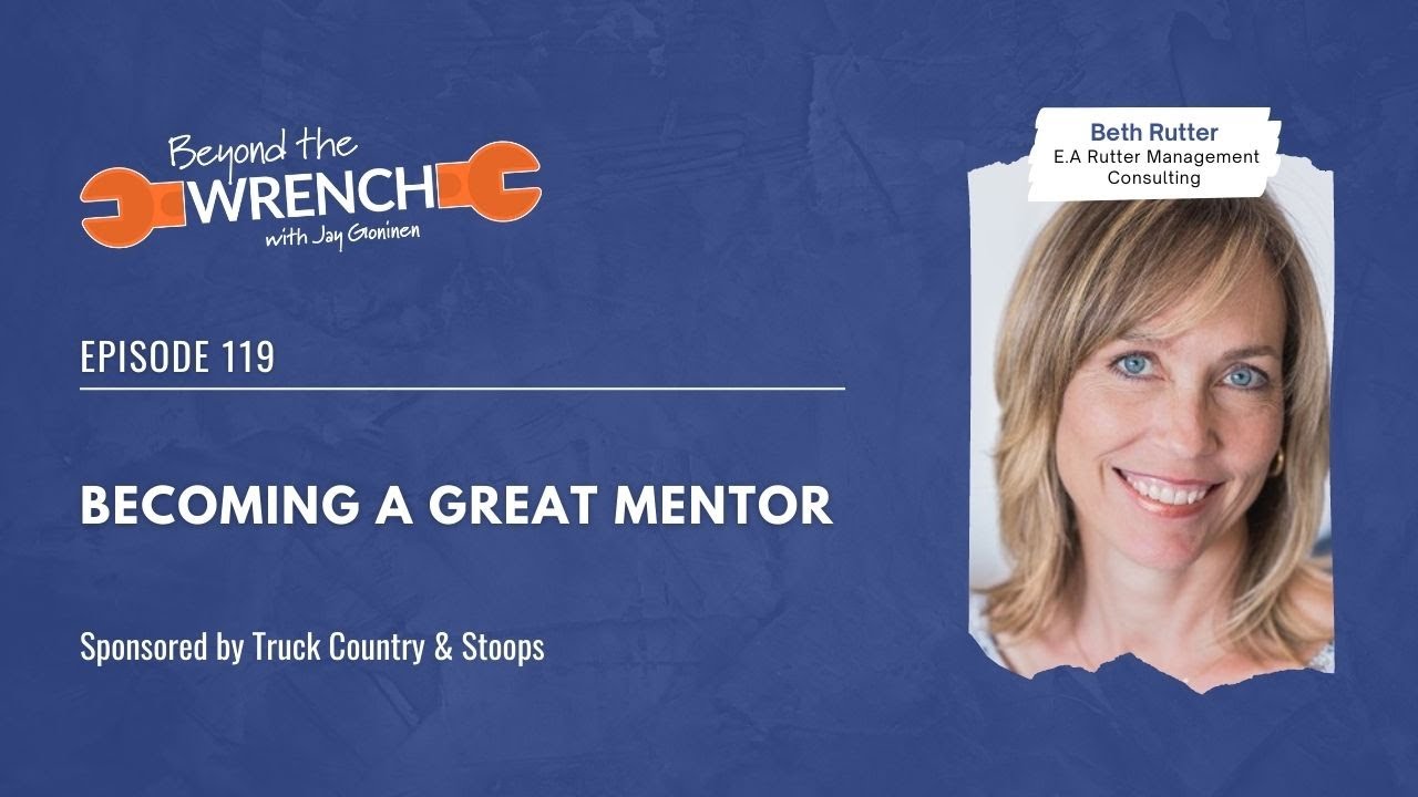 Becoming a Great Mentor ft. Beth Rutter, E.A Rutter Management ...