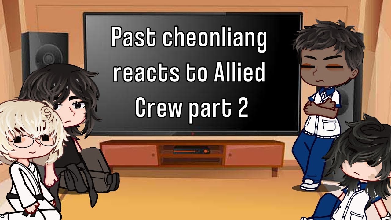 past cheonliang reacts to Allied Crew | part 2 | LOOKISM - YouTube