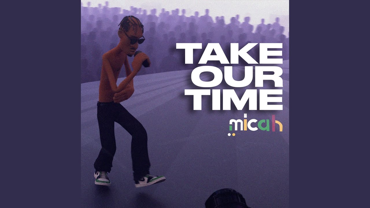Take Our Time - YouTube