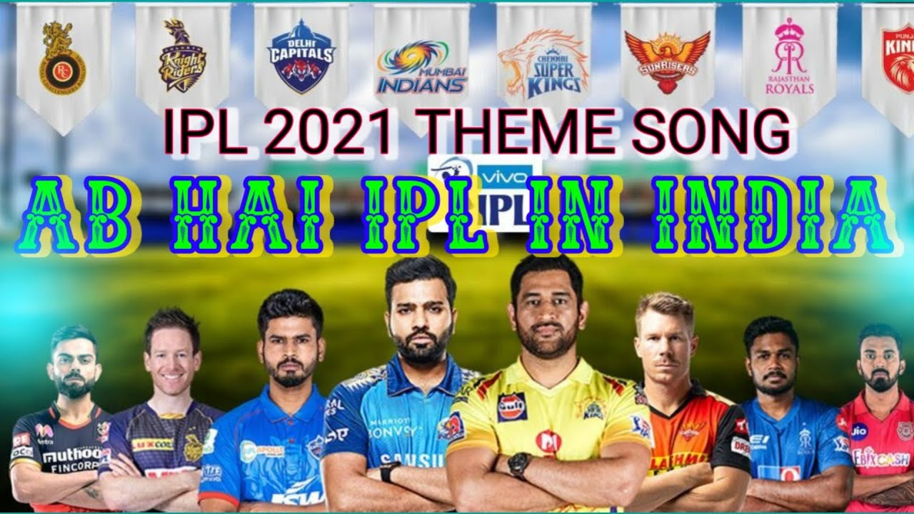 IPL Song 2021 | Latest Original IPL Song 2021 | New IPL Theme Song ...