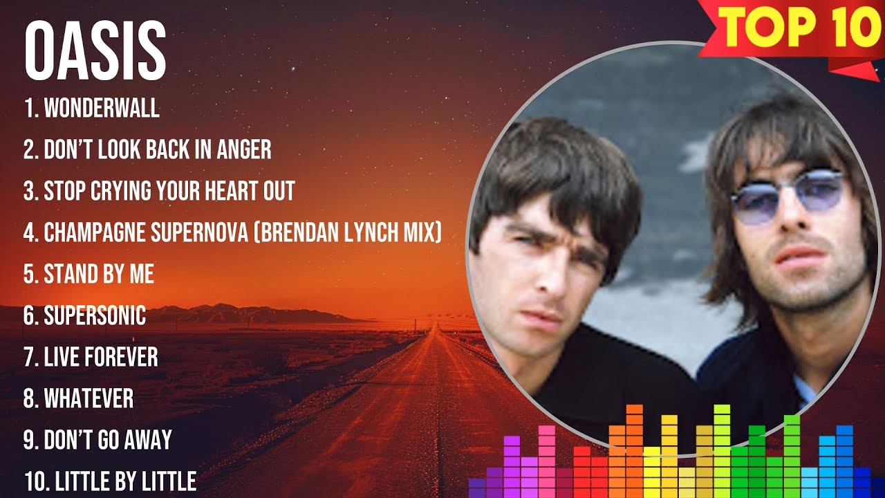 The Best Of Oasis ~ Top 10 Artists of All Time ~ Oasis Greatest Hits ...