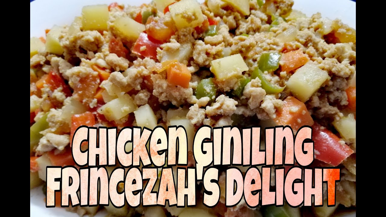 How to cook chicken giniling.. Frincezah's delight - YouTube